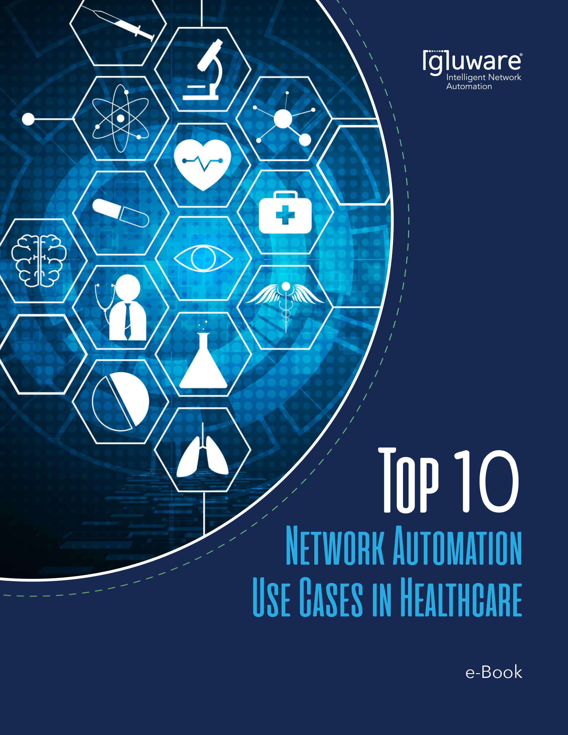 Top 10 Network Automation Use Cases in Healthcare | Gluware