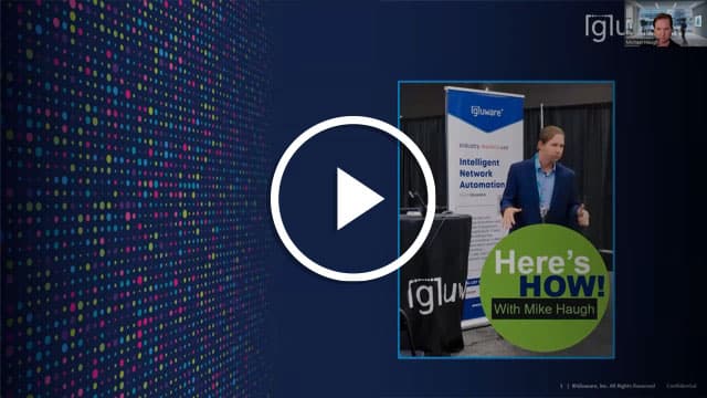 Here’s How with Mike Haugh | Gluware